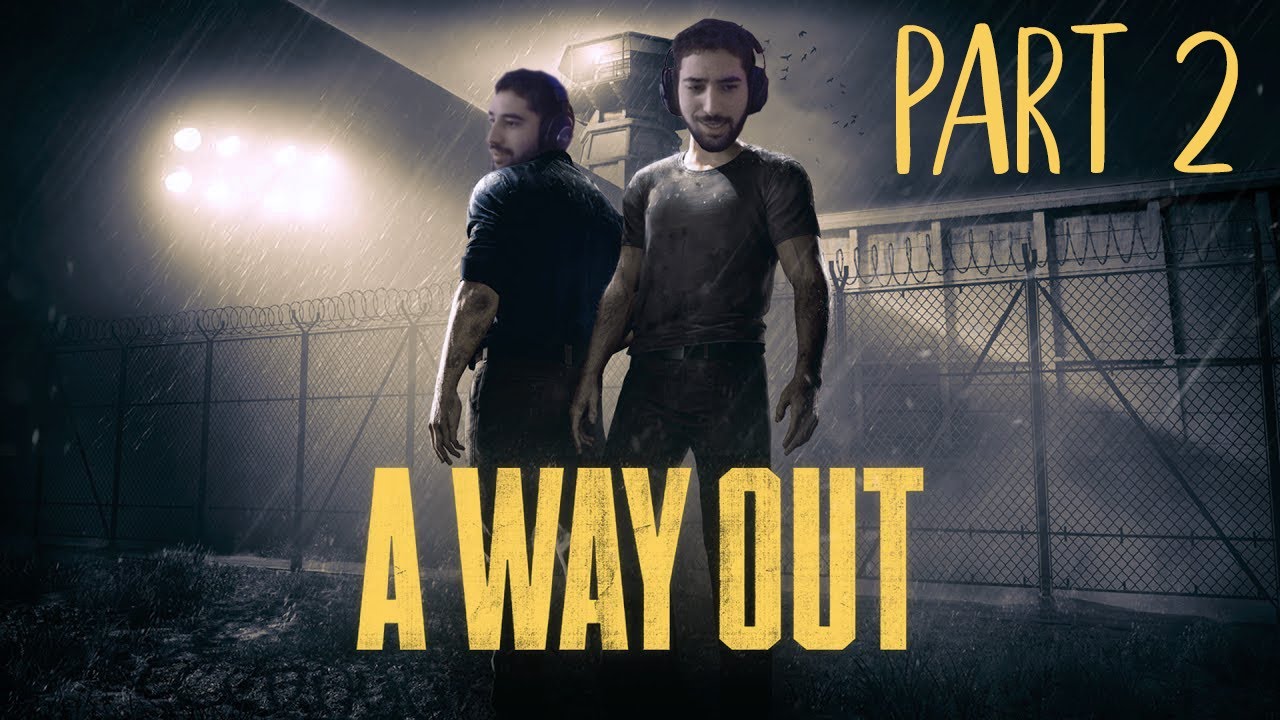 PRISON BREAK!!! | A Way Out Walkthrough Gameplay - Part 2 (PC) - YouTube