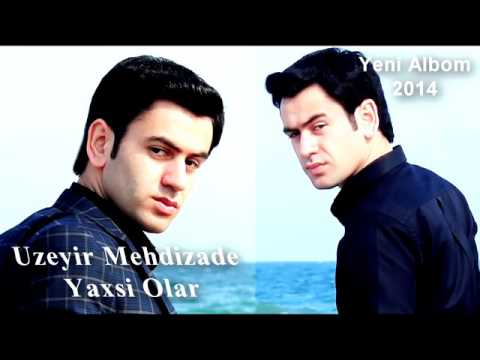 Uzeyir mehdizade  yahşi olar