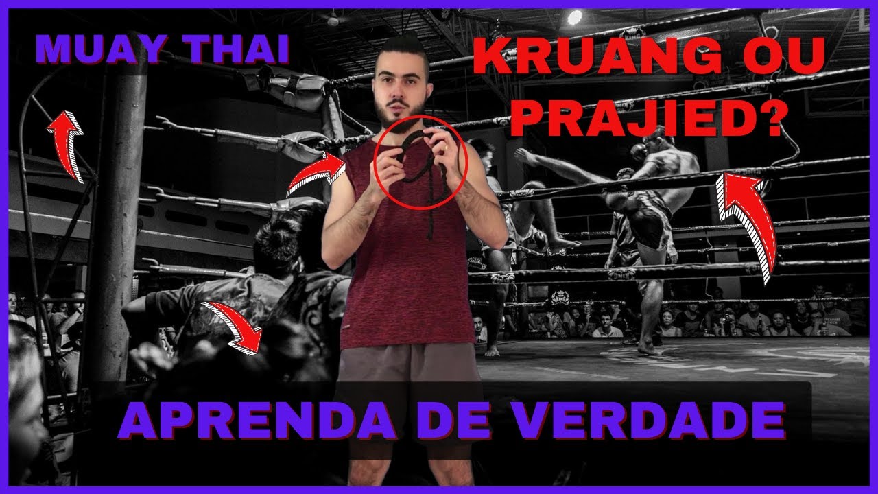 QUAL É A DIFERENÇA ENTRE PRAJIED E KRUANG NO MUAY THAI ? PRAJIED KRUANG ...