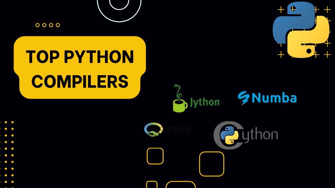 Top Python Compilers for Optimal Code Execution - YouTube