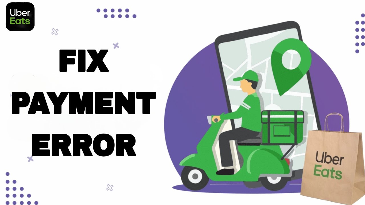 How To Fix And Solve Uber Eats App Payment Error | Final Solution - YouTube