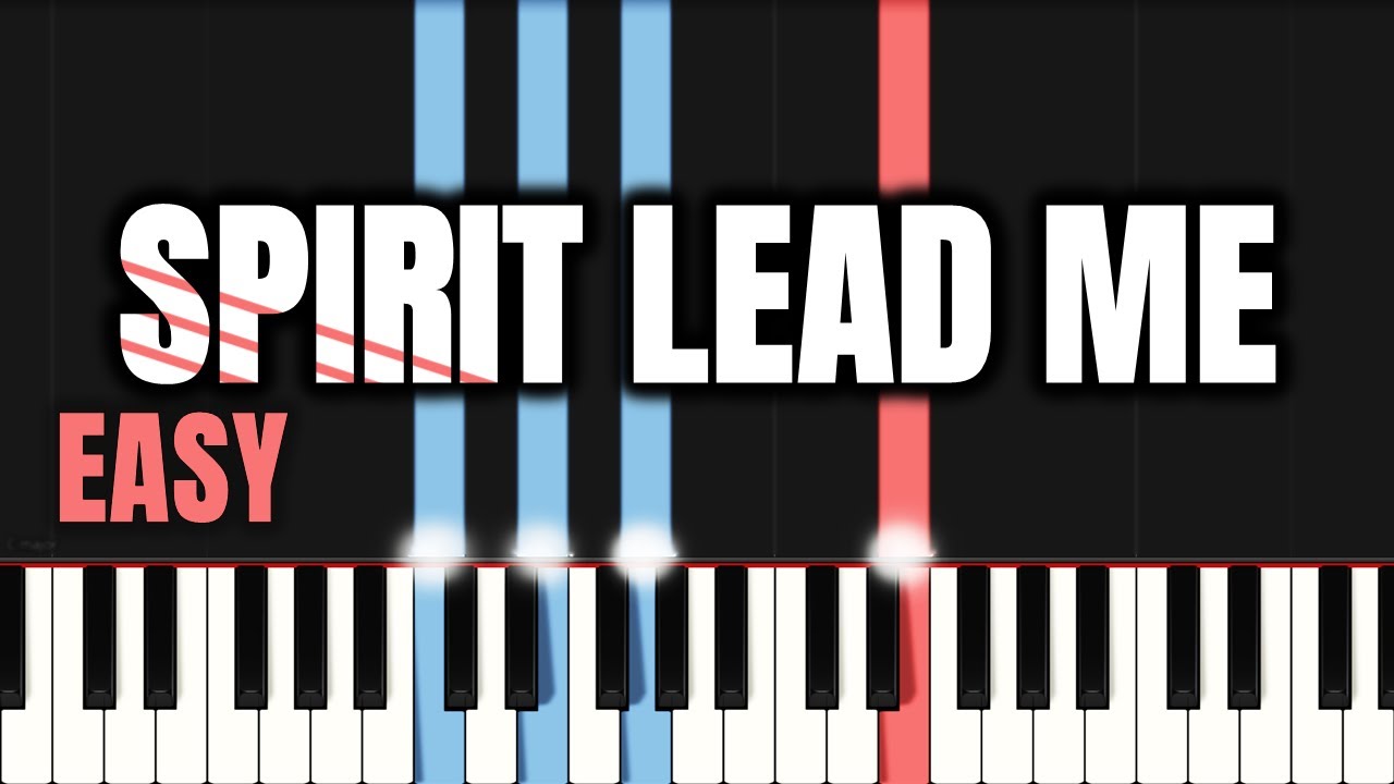 Influence Music - Spirit Lead Me | EASY PIANO TUTORIAL by Synthly Piano ...
