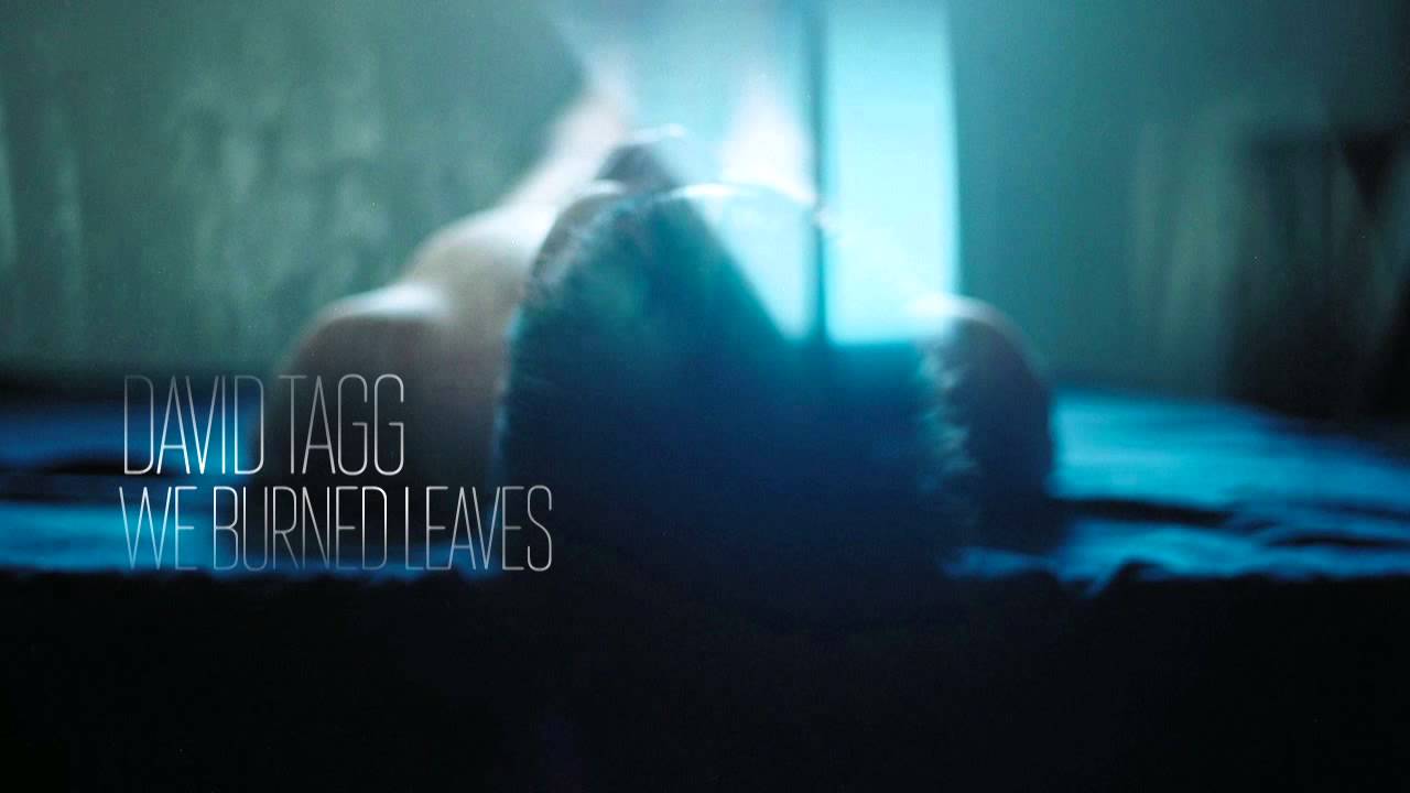 David Tagg — We Burned Leaves - YouTube