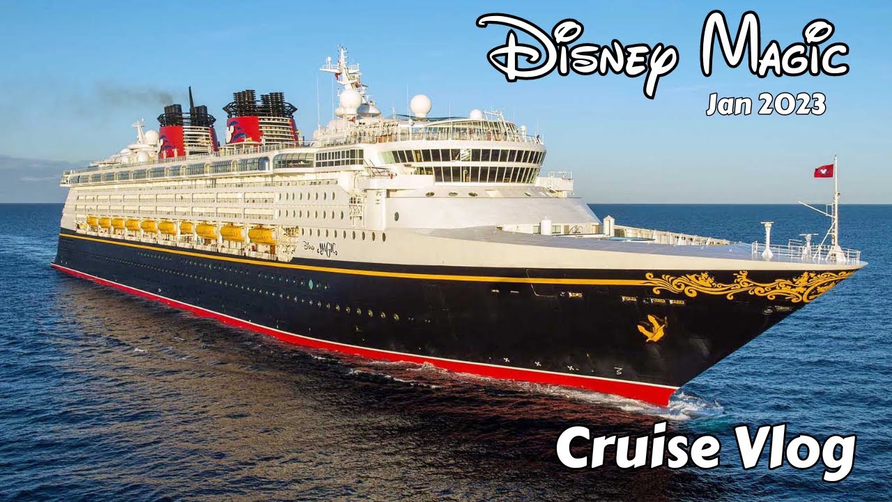 Disney Magic Complete Cruise Vlog Jan 2023 - YouTube