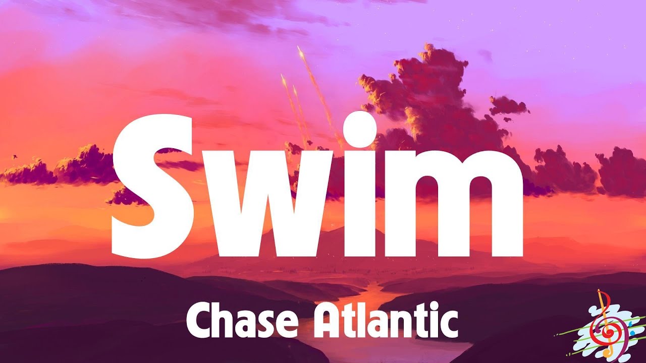 Chase Atlantic - Swim (Lyrics) - YouTube