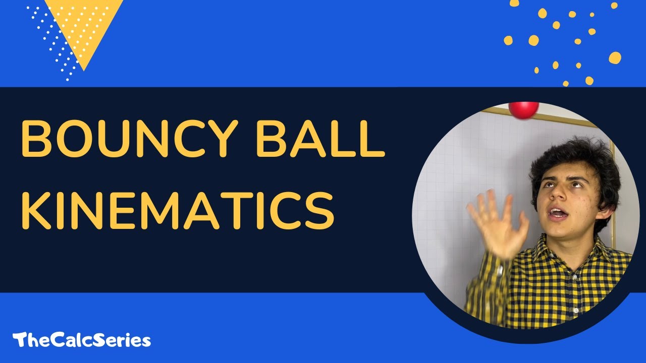 Kinematics of a bouncy ball | Free Fall Problem - Classical Mechanics ...