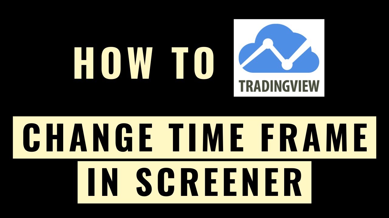 How To Change Time Interval In TradingView Screener YouTube how-to-change-time-interval-in-tradingview-screener-youtube