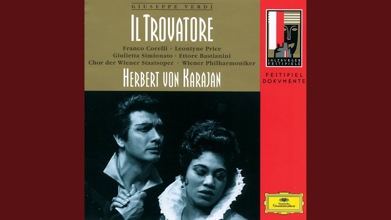 Verdi: Il trovatore, Act II: Vedi! Le fosche notturne spoglie "Anvil ...