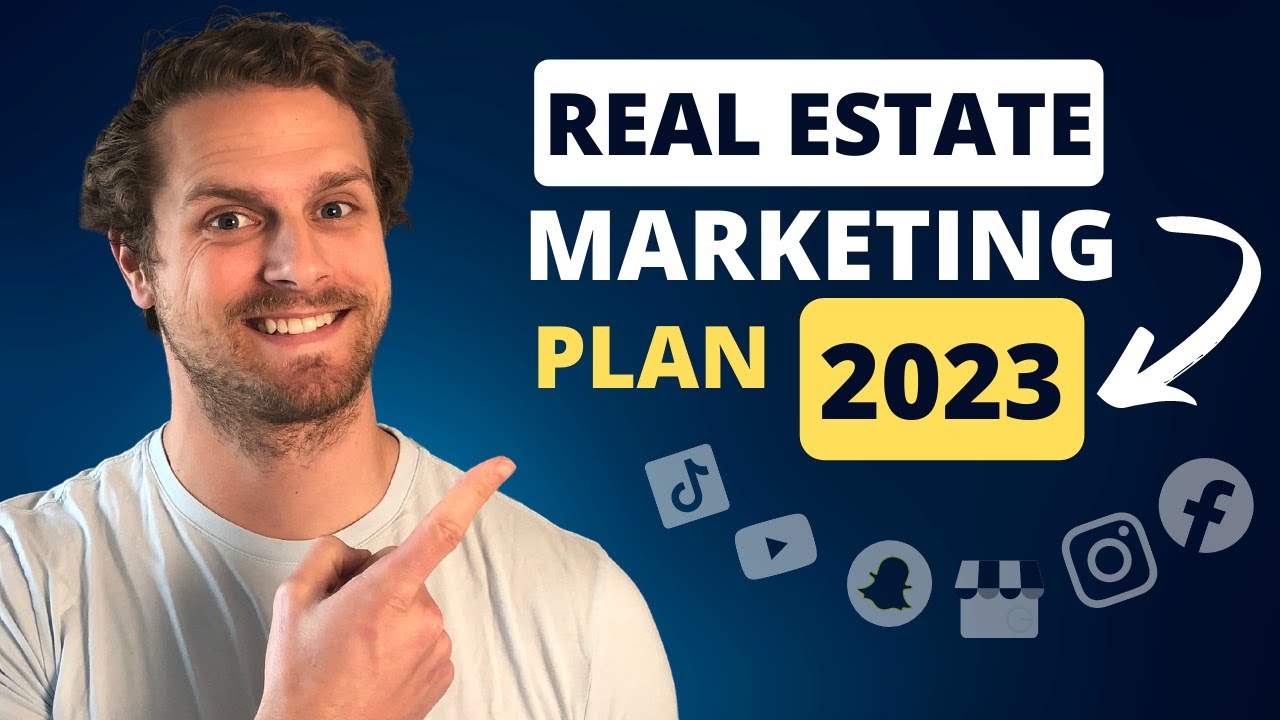 The Ultimate Real Estate Marketing Plan for 2023 - YouTube