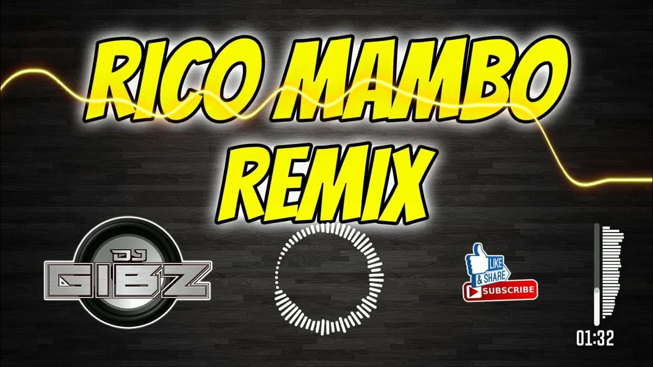 Rico Mambo Dj Gibz Remix Disco Remix 2023 Back To The 80s Youtube