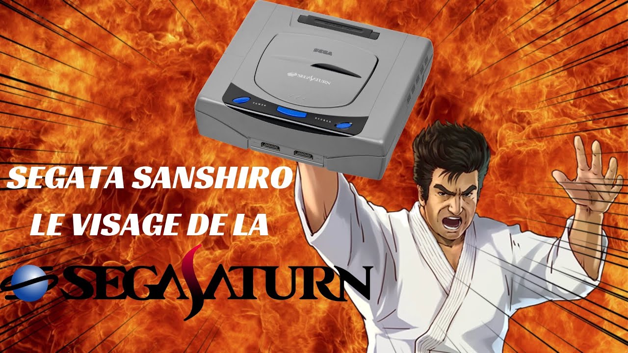 🔥🔥Nouvelle vidéo🔥🔥Le visage de la SEGA SATURN : SEGATA SANSHIRO - YouTube