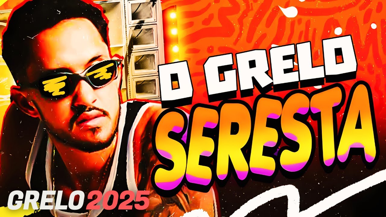 GRELO DA SERESTA 2025 CD COMPLETO🧡É O GRILO DA SERESTA SÓ FÉ🧡VIDA LOKA🧡 ...