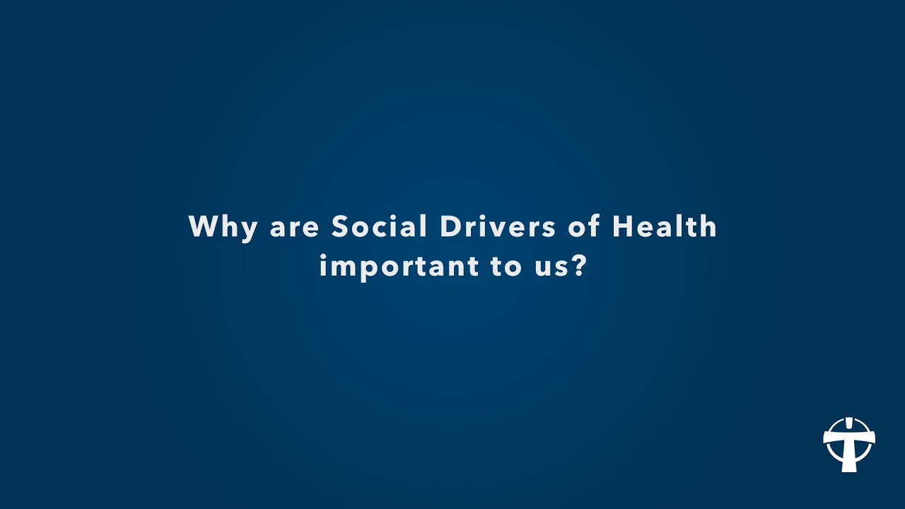 Why are Social Drivers of Health important to us? - YouTube