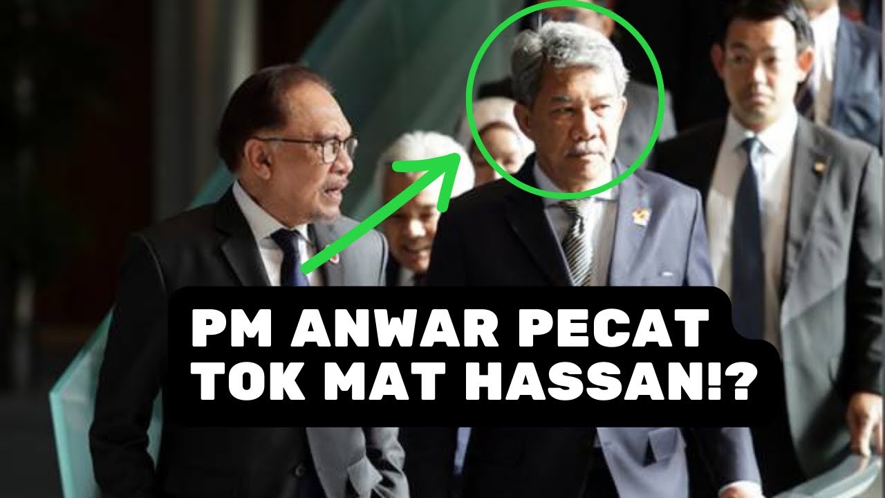 ANWAR PECAT TOK MAT HASSAN DARI MENTERI KABINET!!? - YouTube