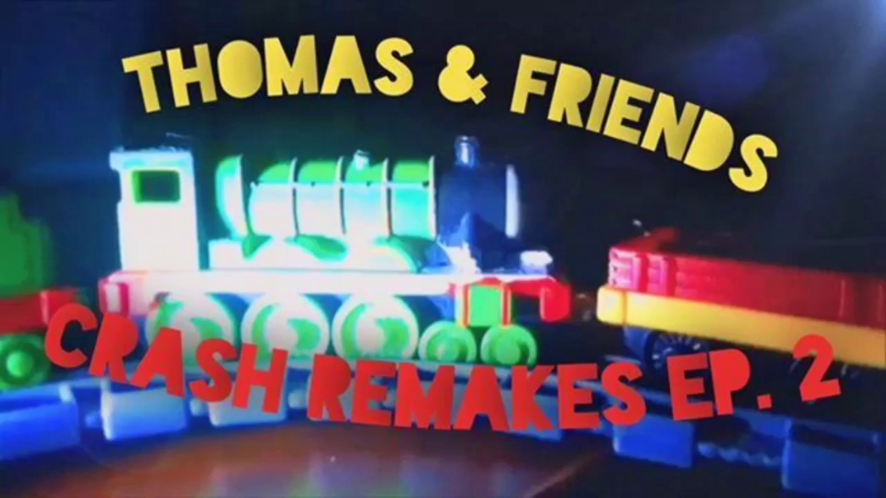 Take N Play Thomas and Friends Crash Remakes Ep.2 || Birthday Special ...