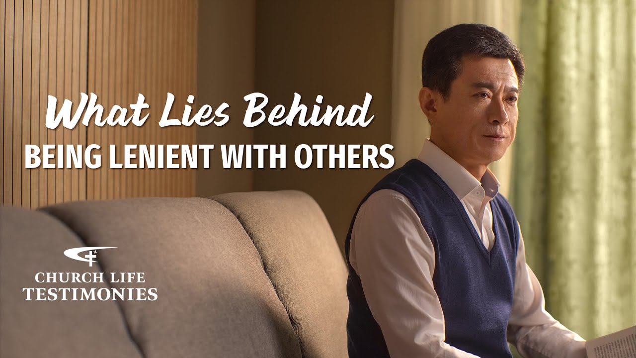 Christian Testimony Video | "What Lies Behind Being Lenient With Others ...