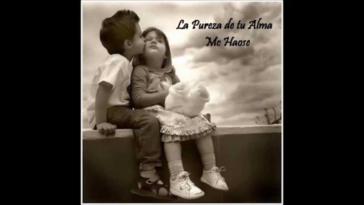 La pureza de tu alma - Mc Haose - YouTube