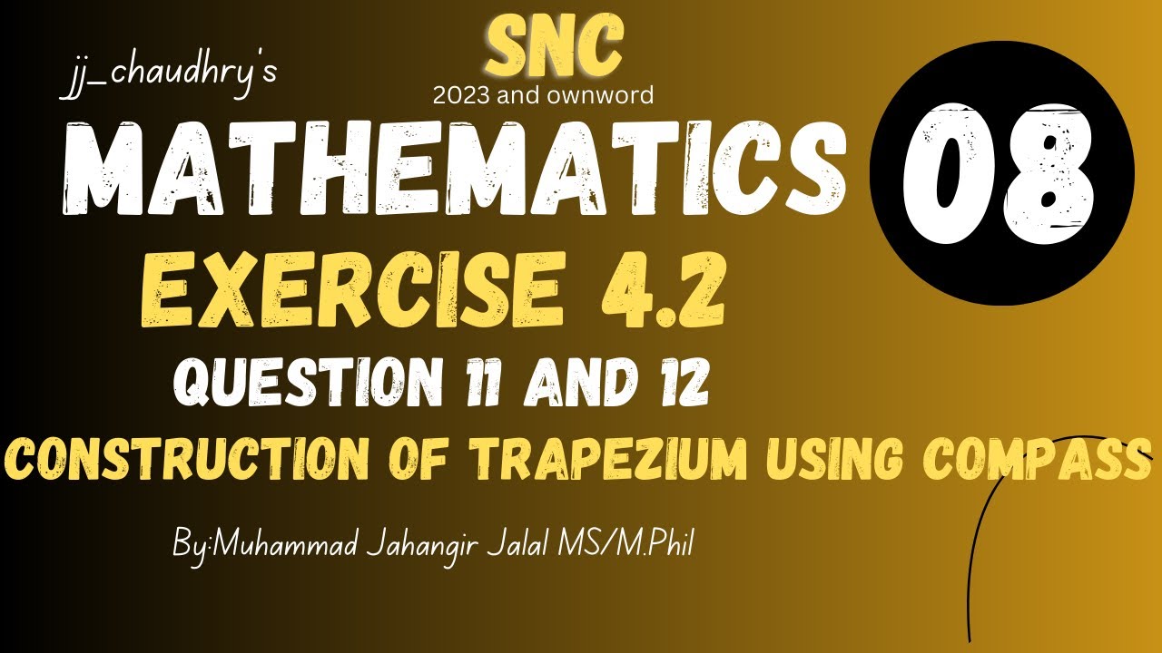 Construction of a Trapezium using Compass | Exercise 4.2 Q11 & Q12 ...
