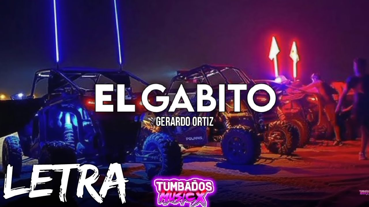 El Gabito - Gerardo Ortiz | Letra (Corridos 2022) - YouTube