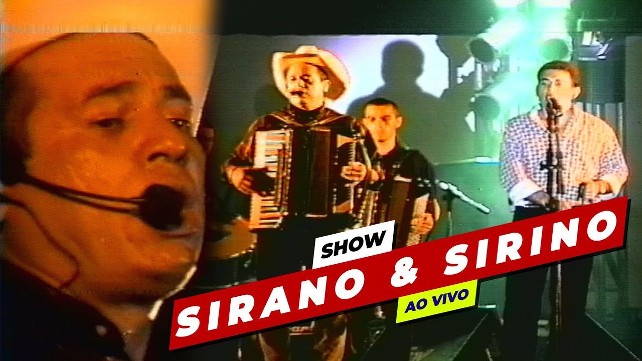 SIRANO & SIRINO AO VIVO 2000 na Fortaleza do Forró PARTE 01 - YouTube