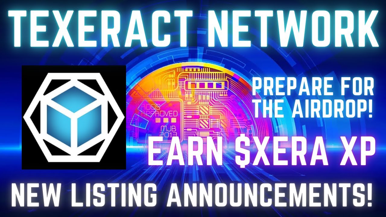 Texeract Network New Listings! Join the $XERA Token Airdrop Today ...