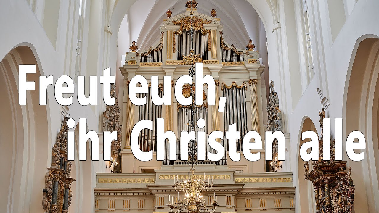 Freut euch, ihr Christen alle (EG 129) - zum Mitsingen mit Text - YouTube
