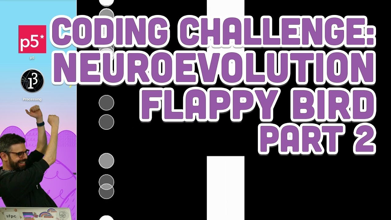 Coding Challenge 100 Neuroevolution Flappy Bird Part 2 Youtube 4261
