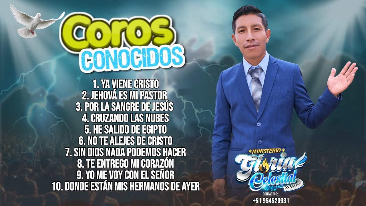 10 COROS CONOCIDOS PARA EXALTAR AL REY - MINISTERIO GLORIA CELESTIAL ...