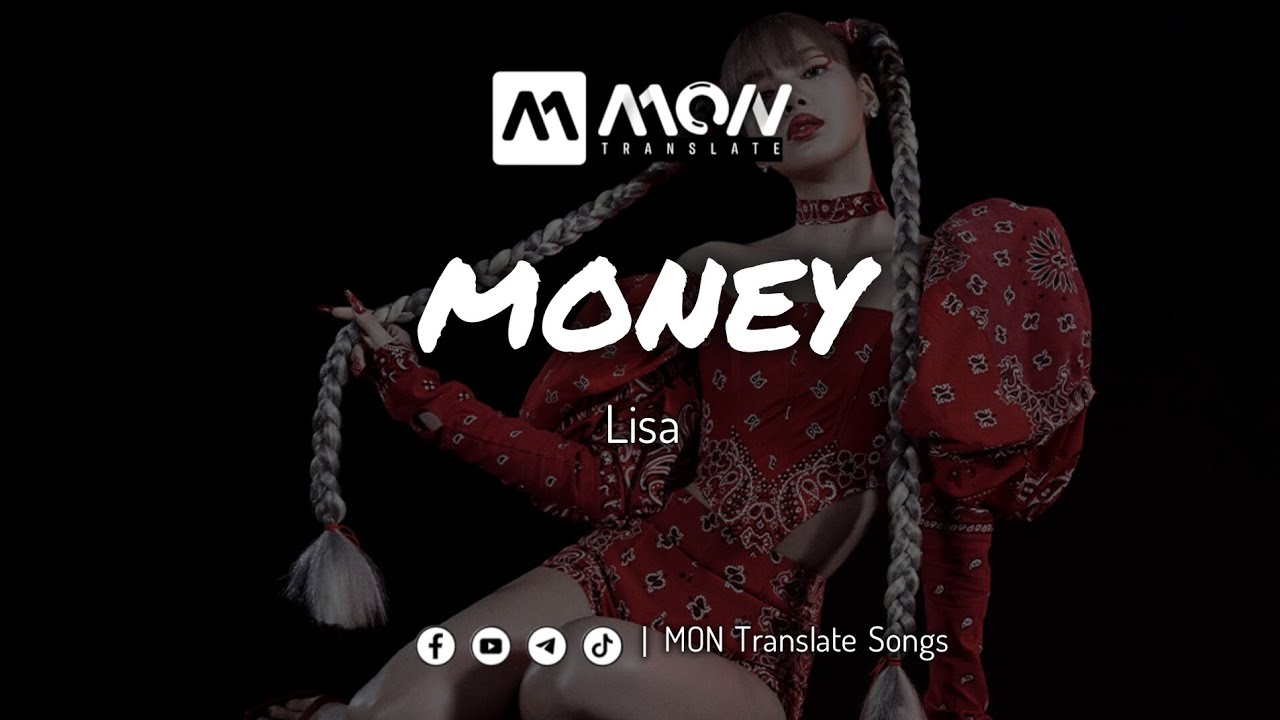 ဒွက် • Money - Lisa (Mon Lyrics) - YouTube
