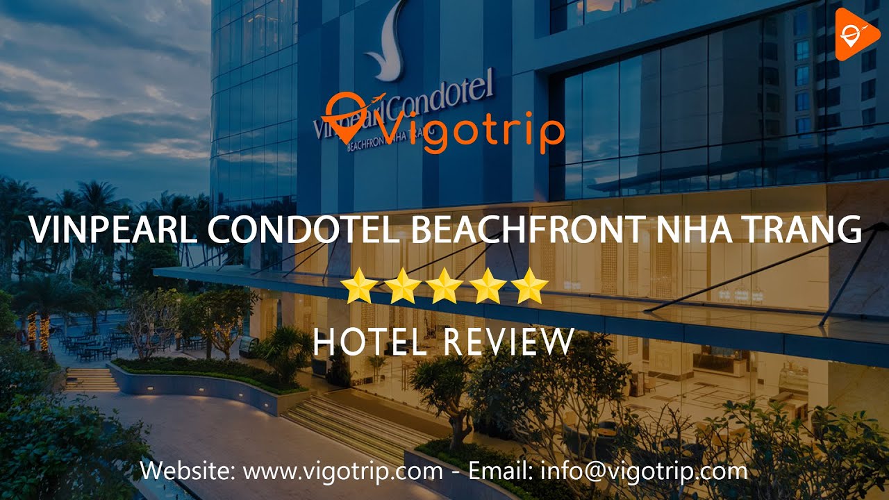 Vinpearl Condotel Beachfront Nha Trang - Vigotrip TV - YouTube
