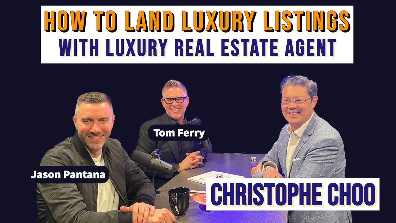 How To Land A Luxury Listing With Luxury Real Estate Agent Christophe ...