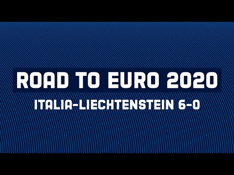 Italia-Liechtenstein 6-0 | Road to EURO 2020
