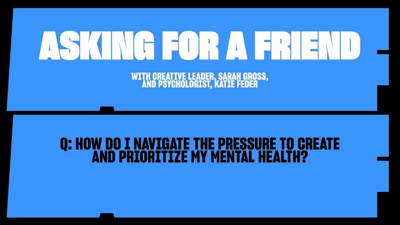 How do I navigate the pressure to create and prioritize my mental ...