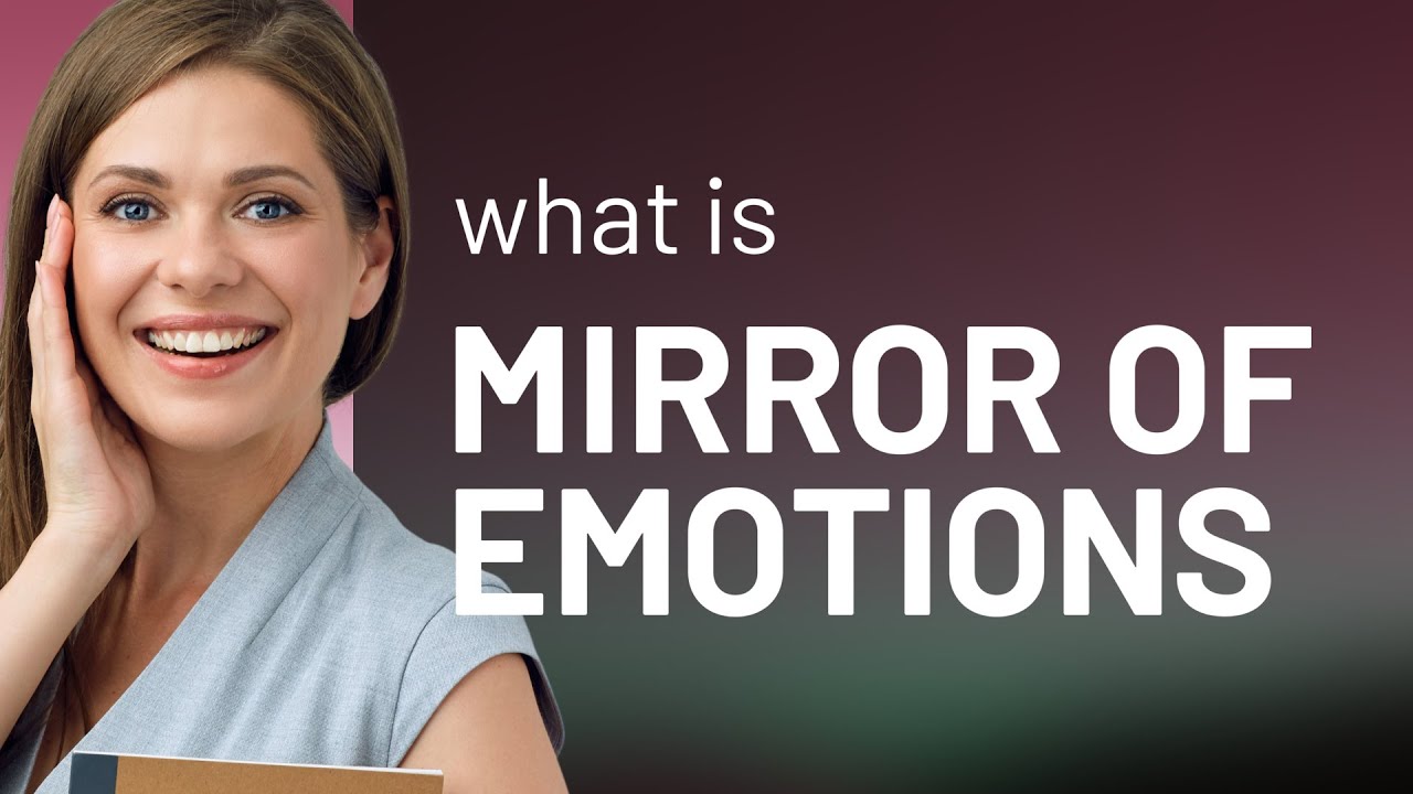 Unlocking Emotions: The Power of "Mirror of Emotions" in Communication ...
