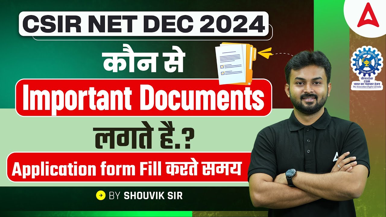 CSIR NET Dec 2024: Important Documents for CSIR NET 2024 Application ...