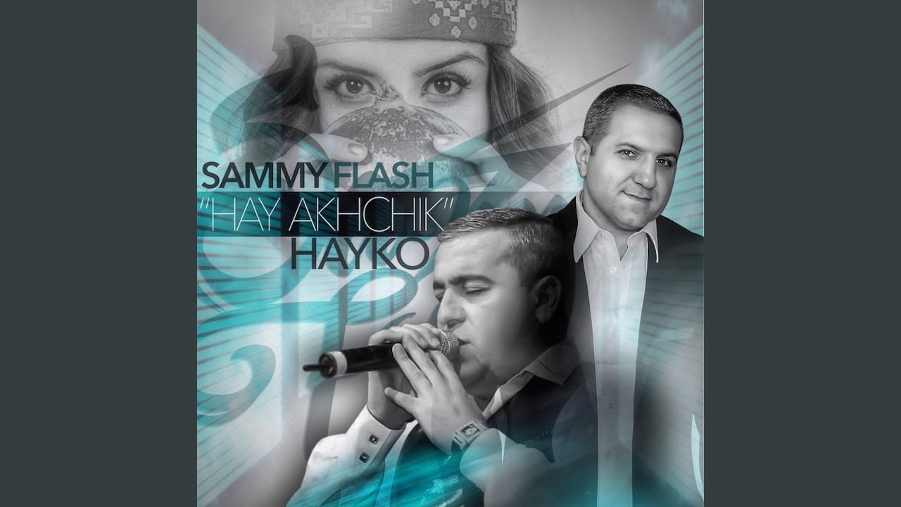Hay Akhchik (feat. Hayko) - YouTube