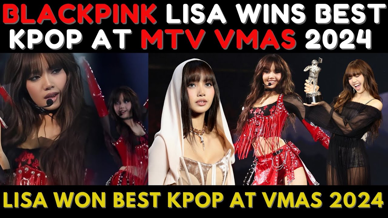 LISA New Woman😱 BLACKPINK's Lisa wins BEST KPOP at MTV VMAs 2024 | LISA ...