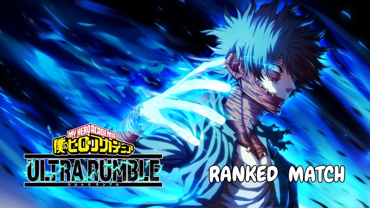 MY HERO ULTRA RUMBLE - RANKED MATCH [Dabi][1ST] - YouTube