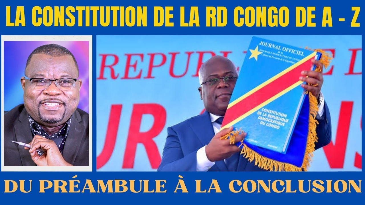 LA CONSTITUTION DE LA RDC DE A-Z /ÉPISODE3 : ARTICLES 10 À 20 - YouTube