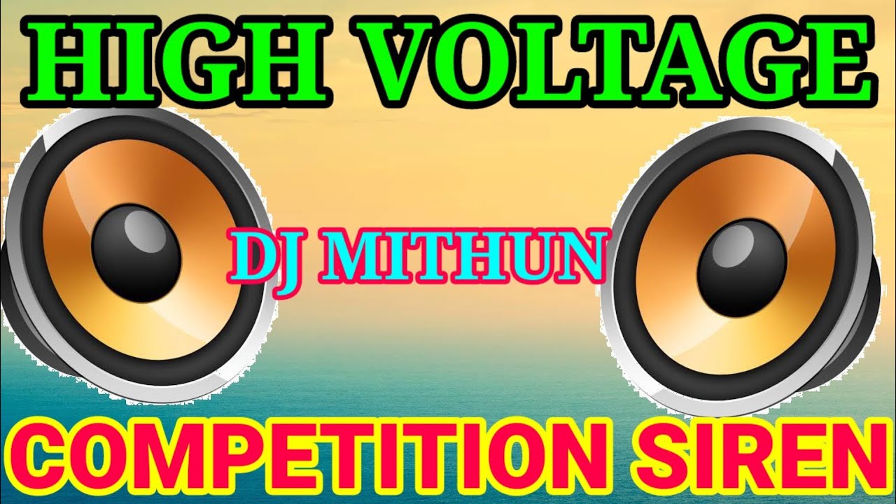 New dj Competition siren 2023//Siren Dj/Dj Mithun Competition Siren ...