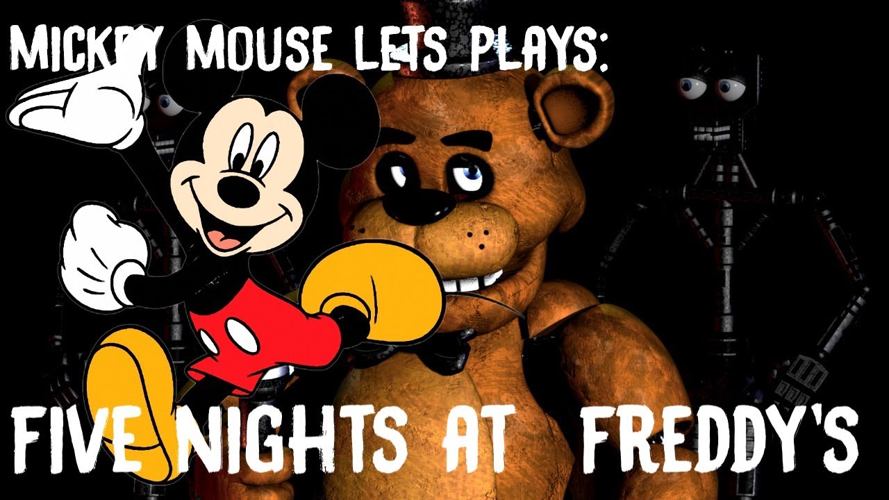 (13+) Mickey Mouse plays Five Nights at Freddy's - YouTube