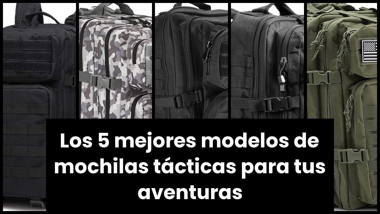 【MOCHILA TACTICAL】Los 5 mejores modelos de mochilas tácticas para tus ...