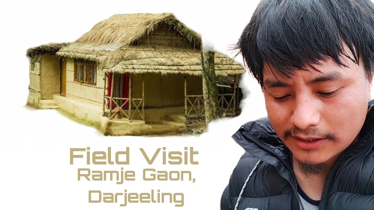 Ramje Thungney Gaon/ Field Visit /Darjeeling😌Temo HL - YouTube