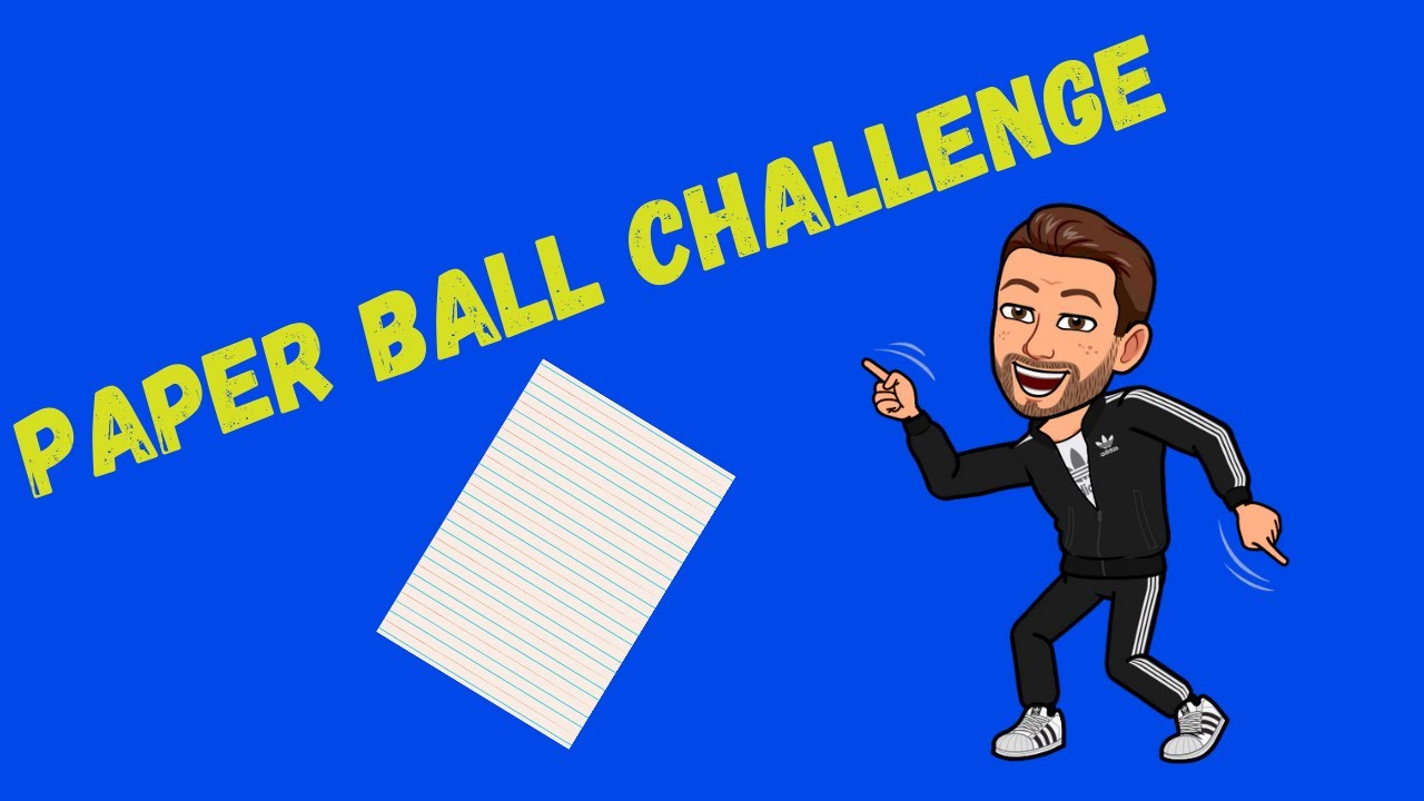 Paper Ball Challenge - YouTube