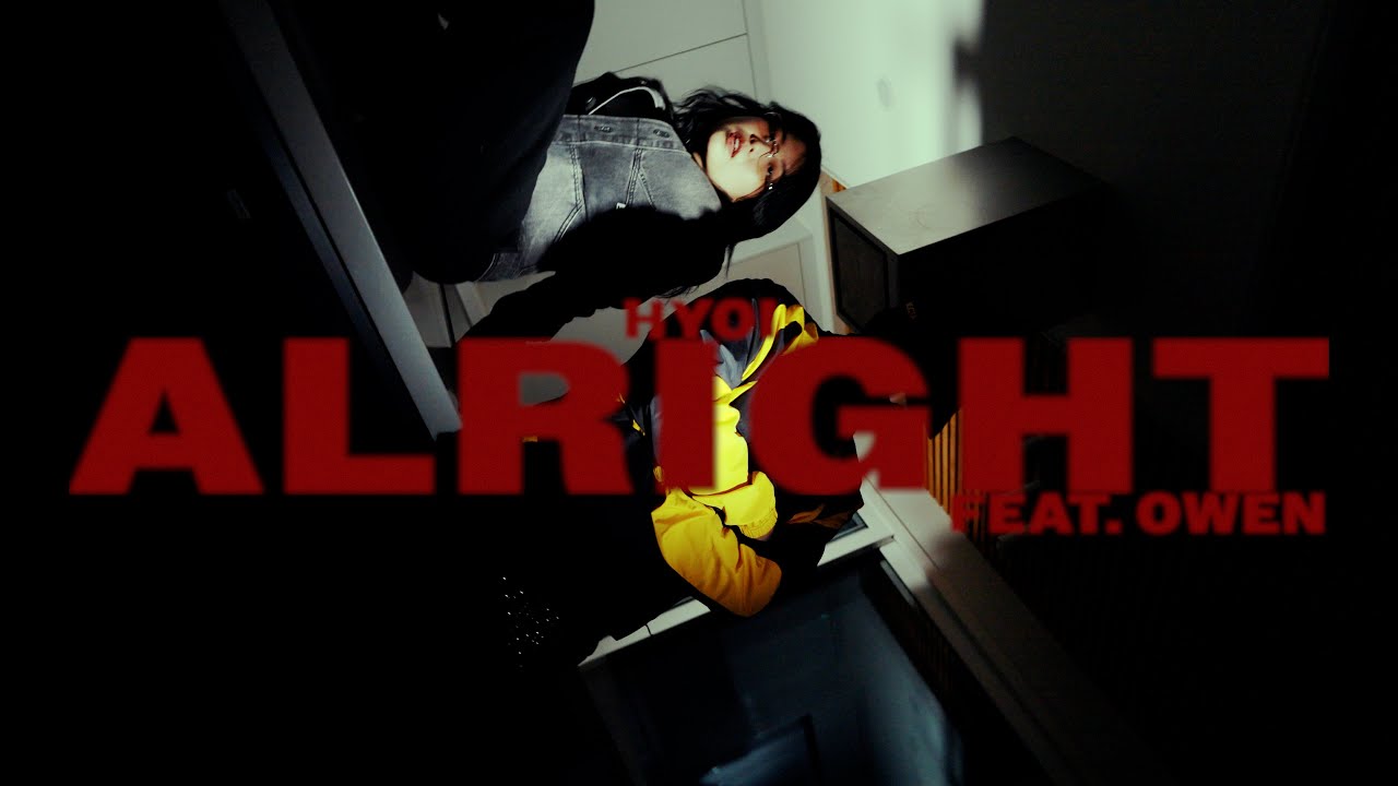 HYOI - ALRIGHT with Owen (Official Music Video) - YouTube