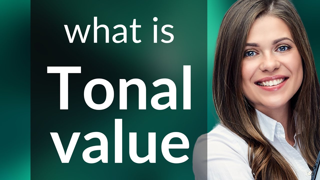 Understanding Tonal Value: A Guide for English Learners - YouTube