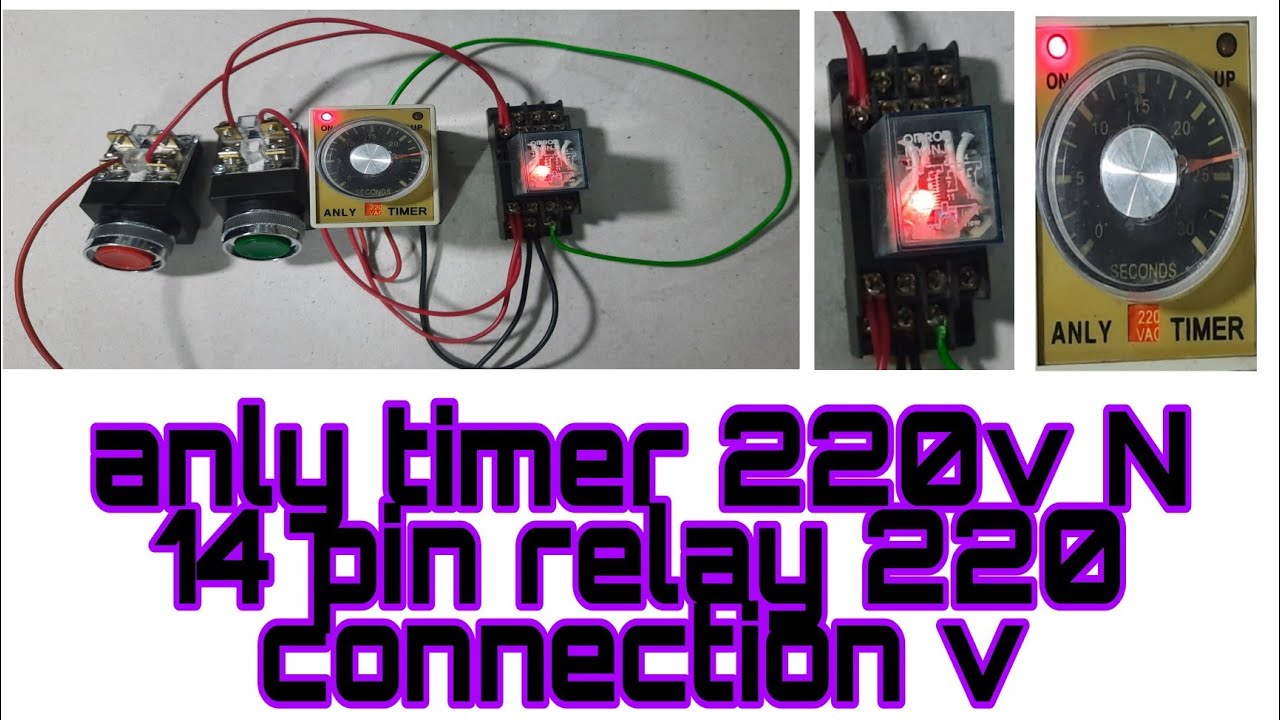 anly timer 220v N 14 pin relay 220v connection - YouTube