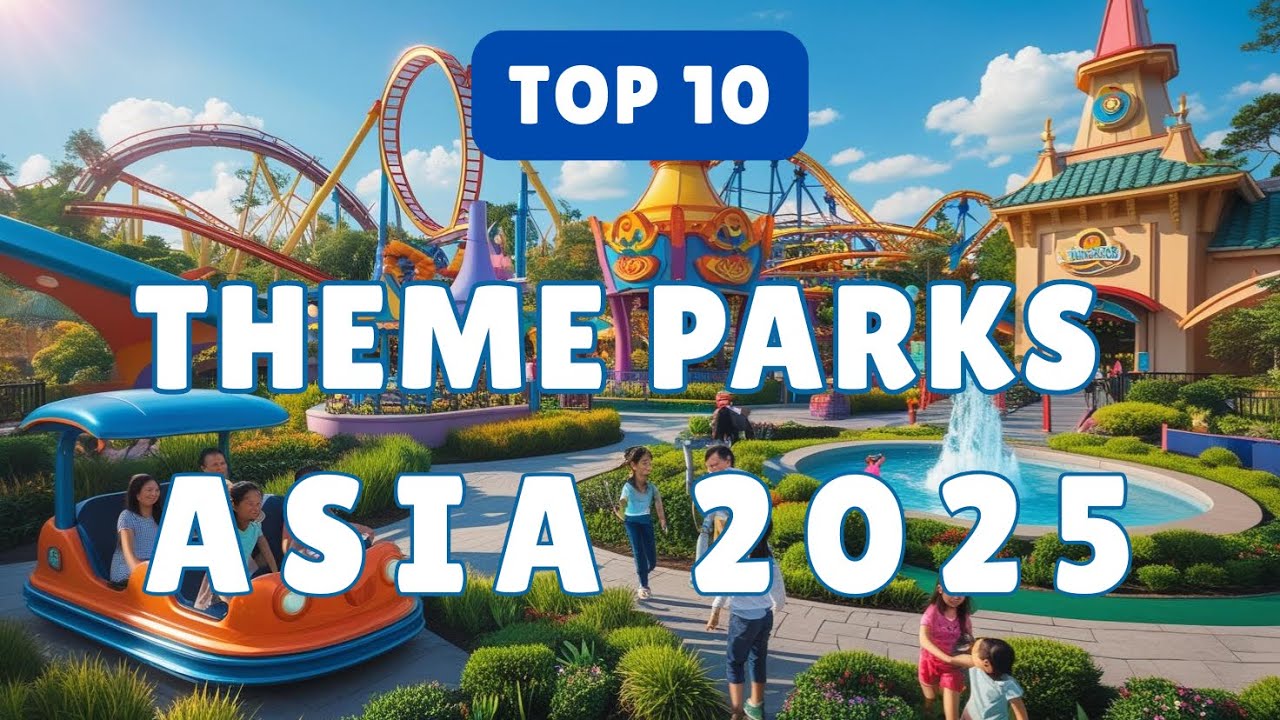 Top 10 Must-Visit Theme Parks in Asia in 2025! | Ignite your Wanderlust ...