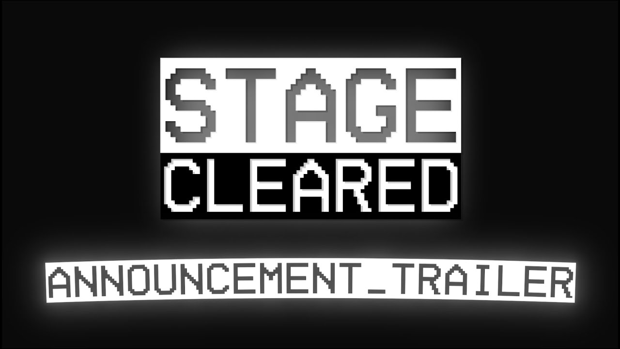 Stage Cleared - Announcement Trailer - YouTube