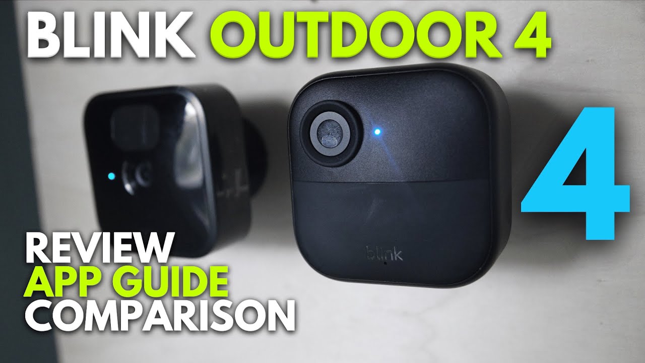 Blink Outdoor 4 vs Blink Outdoor 3 - Comparison & REVIEW - YouTube